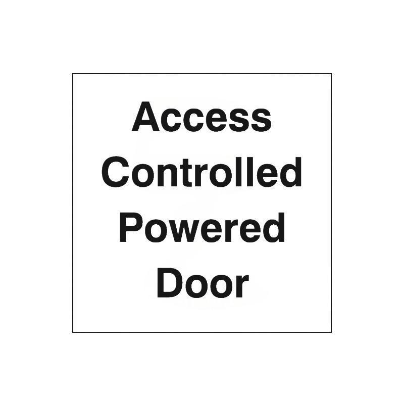Access Controlled Automatic Powered Door Sign